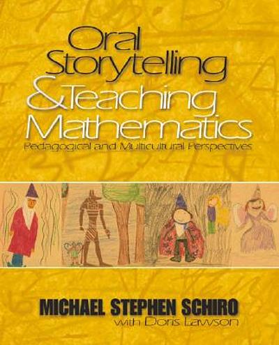 Oral storytelling & teaching mathematics : pedagogical and ...