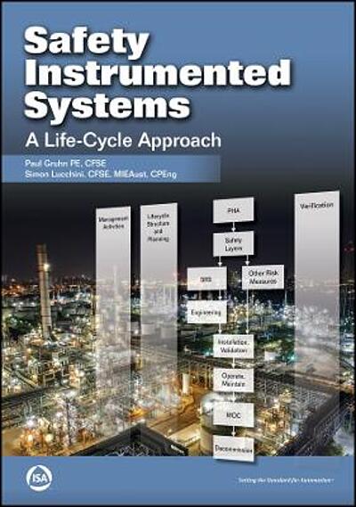 Safety instrumented systems : a life-cycle approach | WorldCat.org