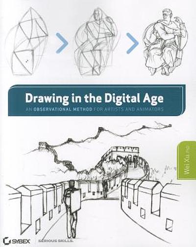 Drawing in the digital age : an observational method for artists and ...
