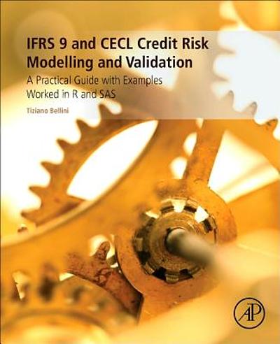 IFRS 9 and CECL credit risk modelling and validation : a practical ...
