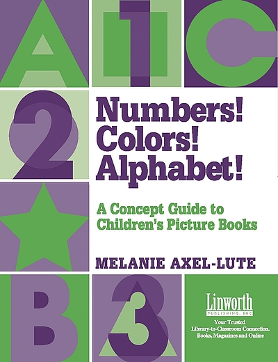 Numbers! colors! alphabet! : a concept guide to children's picture ...