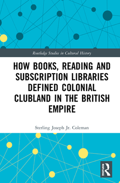 How books, reading and subscription libraries defined colonial clubland ...
