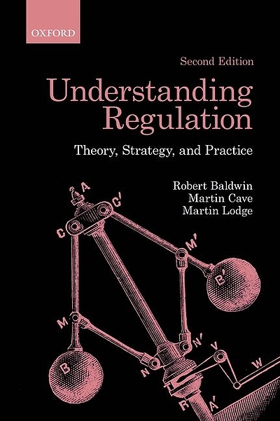 Understanding regulation : theory, strategy, and practice | WorldCat.org