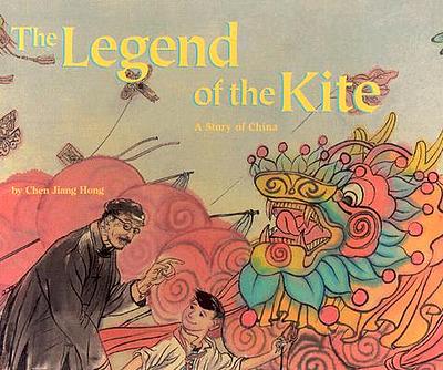 The legend of the kite : a story of China | WorldCat.org