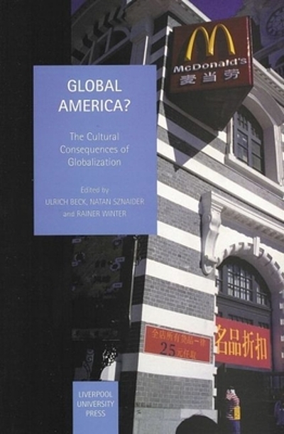 Global America? : the cultural consequences of globalization | WorldCat.org