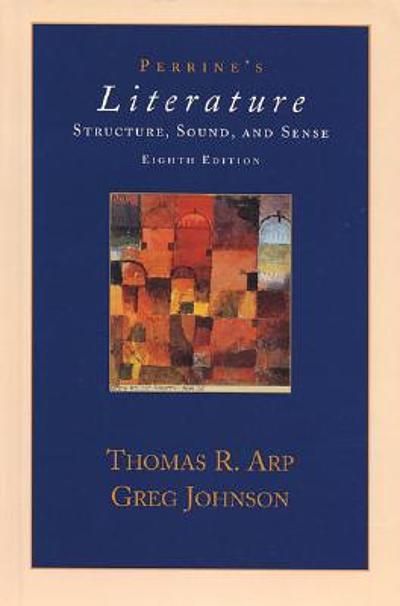 Perrine's literature : structure, sound and sense | WorldCat.org