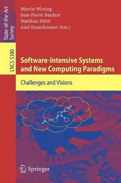 Software-intensive systems and new computing paradigms : challenges and visions | WorldCat.org