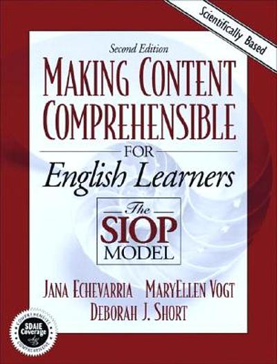 Making content comprehensible for English learners : the SIOP model ...