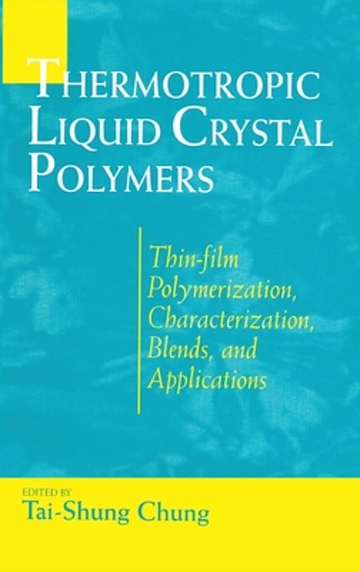 Thermotropic liquid crystal polymers : thin-film polymerization ...