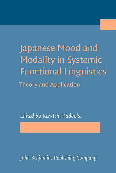 Japanese mood and modality in systemic functional linguistics : theory and application ...
