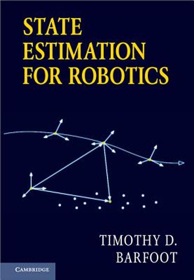 State estimation for robotics : a matrix Lie group approach | WorldCat.org