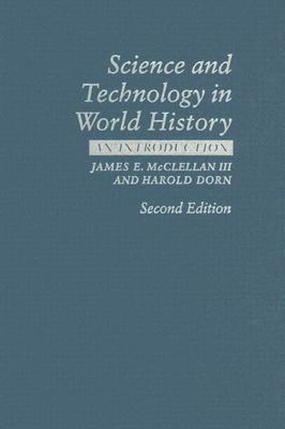 Science and technology in world history : an introduction | WorldCat.org
