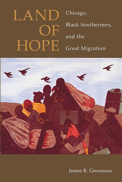Land of hope Chicago, Black southerners and the great migration ...