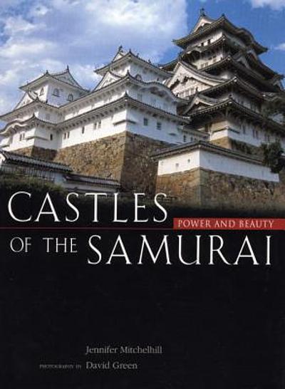 Castles of the samurai : power and beauty | WorldCat.org