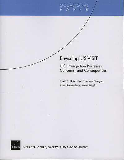 Revisiting US-VISIT : U.S. immigration processes, concerns, and ...
