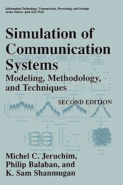 Simulation of communication systems : modeling, methodology, and techniques | WorldCat.org
