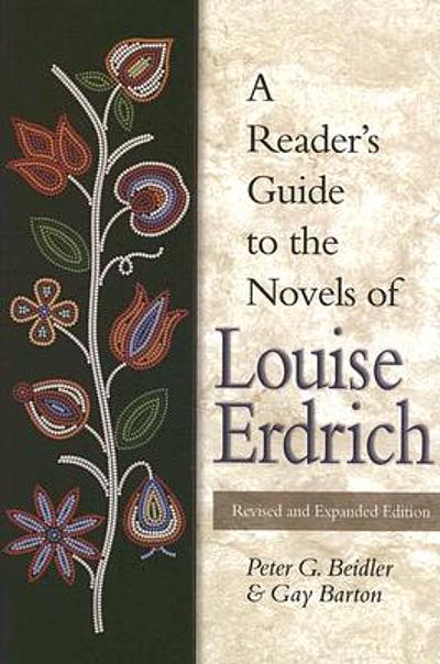 A reader's guide to the novels of Louise Erdrich | WorldCat.org