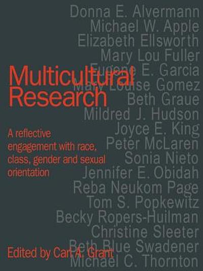Multicultural research : a reflective engagement with race, class ...