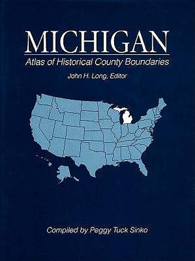 Atlas of historical county boundaries. Michigan | WorldCat.org