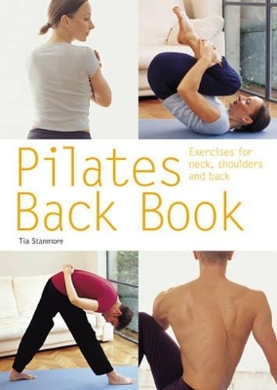 Pilates back book : exercises for neck, shoulders and back | WorldCat.org