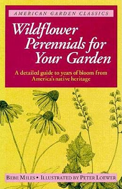 Wildflower perennials for your garden : a detailed guide to years of ...