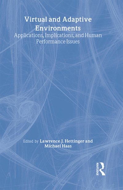 Virtual and adaptive environments : applications, implications, and ...