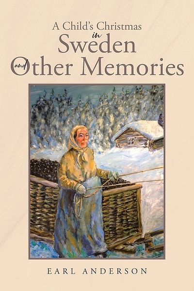 A child's Christmas in Sweden and other memories : Ruth Bixo, Nels ...