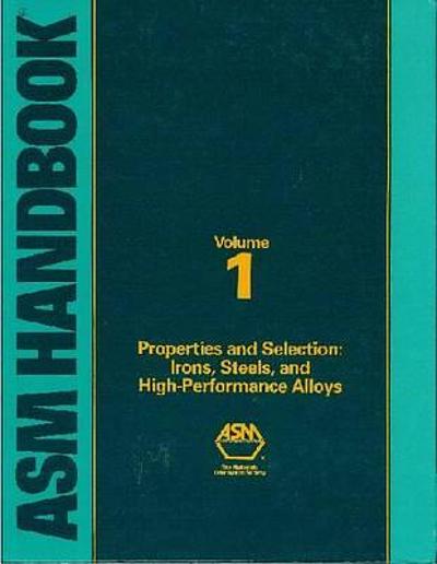 ASM Handbook, Volume 01 - Properties and Selection: Irons, Steels, and ...