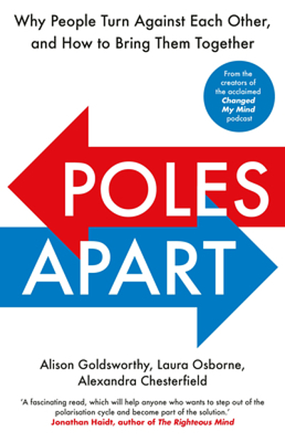 Poles apart : why people turn against each other, and how to bring them ...
