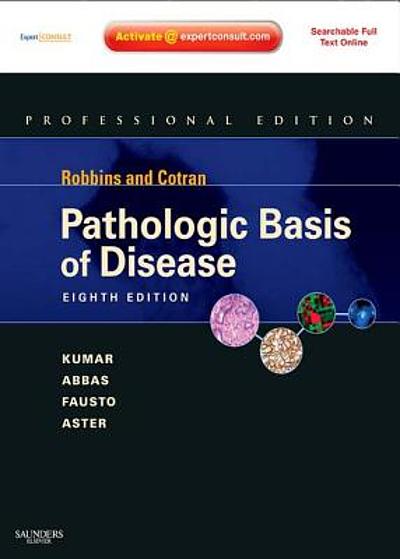 Robbins and Cotran pathologic basis of disease | WorldCat.org