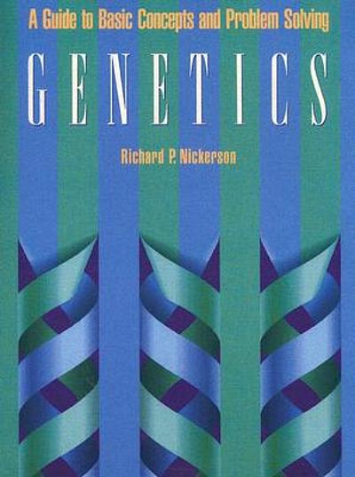 Genetics : a guide to basic concepts and problem solving | WorldCat.org