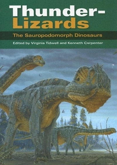 Thunder-lizards : the Sauropodomorph dinosaurs | WorldCat.org