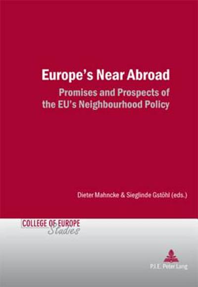 Europe's near abroad : promises and prospects of the EU's neighbourhood policy | WorldCat.org
