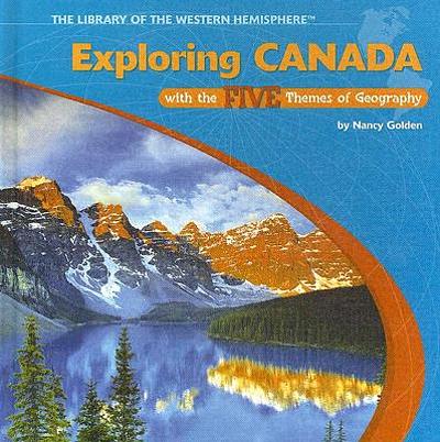 Exploring Canada with the five themes of geography | WorldCat.org
