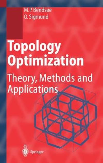 Topology Optimization Theory Methods And Applications