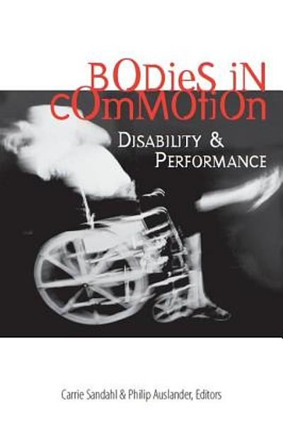 Corporealities : Discourses of Disability: Bodies in Commotion ...