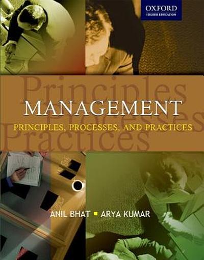 Management : principles, processes, and practices | WorldCat.org