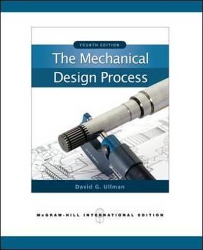 The mechanical design process | WorldCat.org
