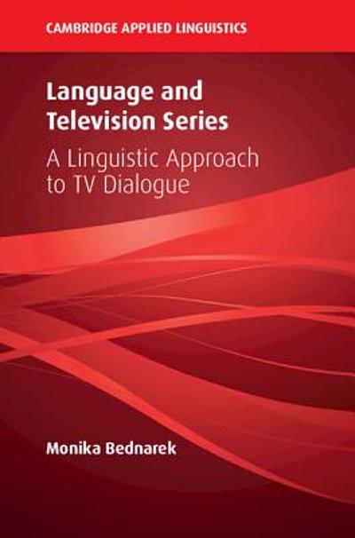 Language and television series : a linguistic approach to TV dialogue ...