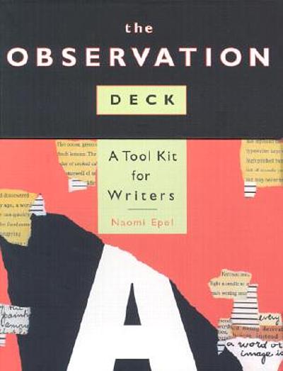 The observation deck : a tool kit for writers | WorldCat.org