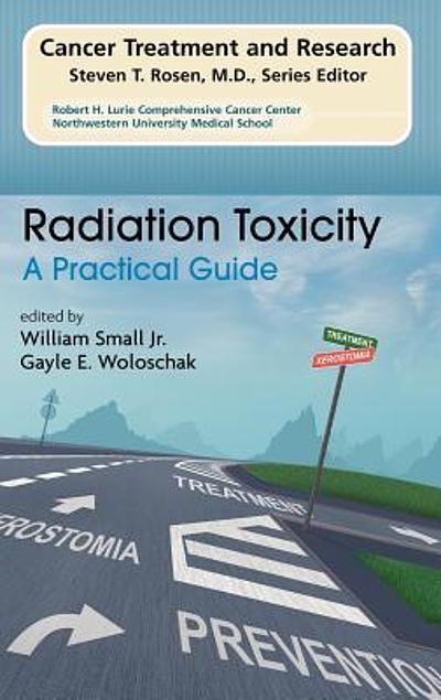 Radiation toxicity : a practical guide | WorldCat.org