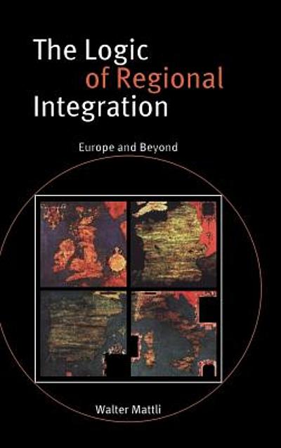 The logic of regional integration : Europe and beyond | WorldCat.org