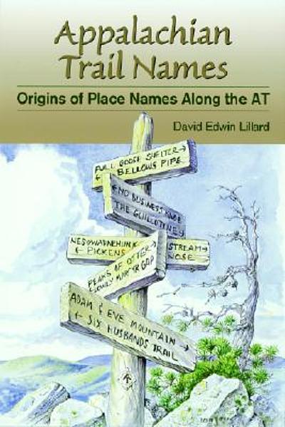 Appalachian Trail names : origins of place names along the AT ...