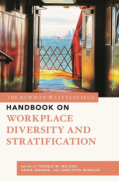 The Rowman & Littlefield handbook on workplace diversity and ...