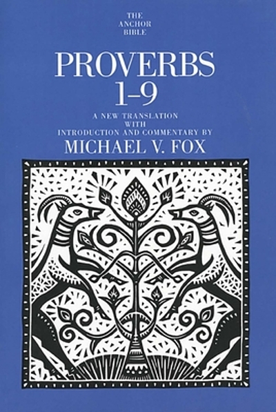 Proverbs 1-9 : a new translation with introduction and commentary ...