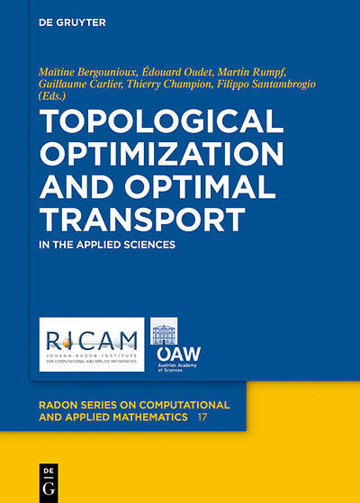 Topological Optimization and Optimal Transport : In the Applied ...
