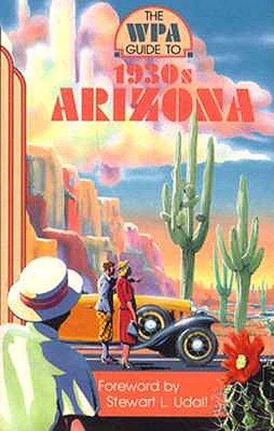 The WPA guide to 1930s Arizona | WorldCat.org