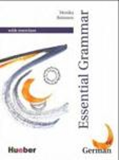 Essential grammar of German : explanation and exercises. Updated ...