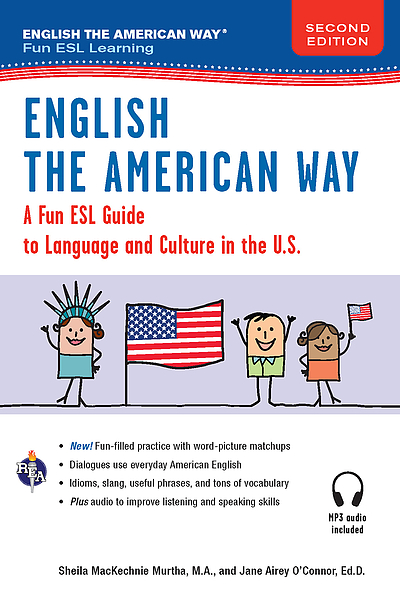 English the American way : a fun ESL guide to language and culture in the U.S. | WorldCat.org