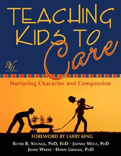 Teaching kids to care : nurturing character and compassion | WorldCat.org